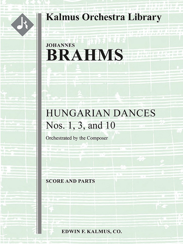 Buy Hungarian Dances Nos. 1, 3 And 10 [Composer's Orchestration] Conductor Score & Parts Online