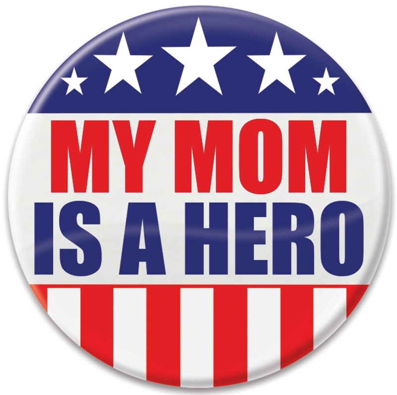Buy My Mom Is A Hero Button Online - Show Your Appreciation!