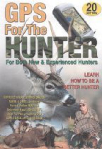 Buy GPS For The Hunter DVD - Essential Technical Training for Hunters Online